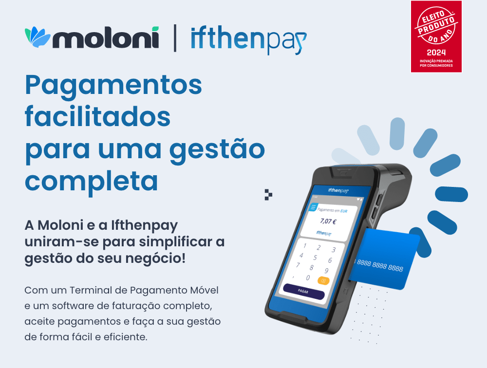 Campanha Moloni | Ifthenpay Smart | Software de Faturação...